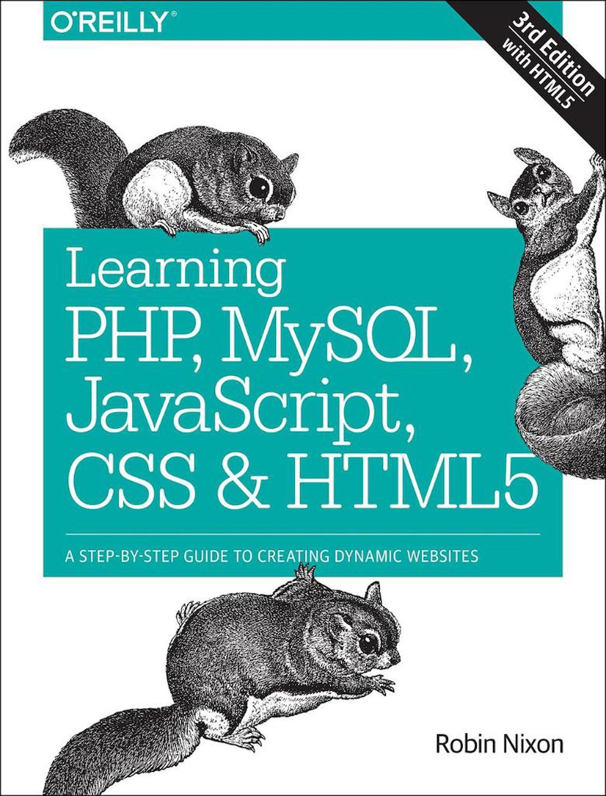 Learning PHP, MySQL, JavaScript, CSS & HTML5: Robin Nixon Fiyatları ve ... Learning PHP, MySQL, JavaScript, CSS & HTML5: Robin Nixon Fiyatları ve ...