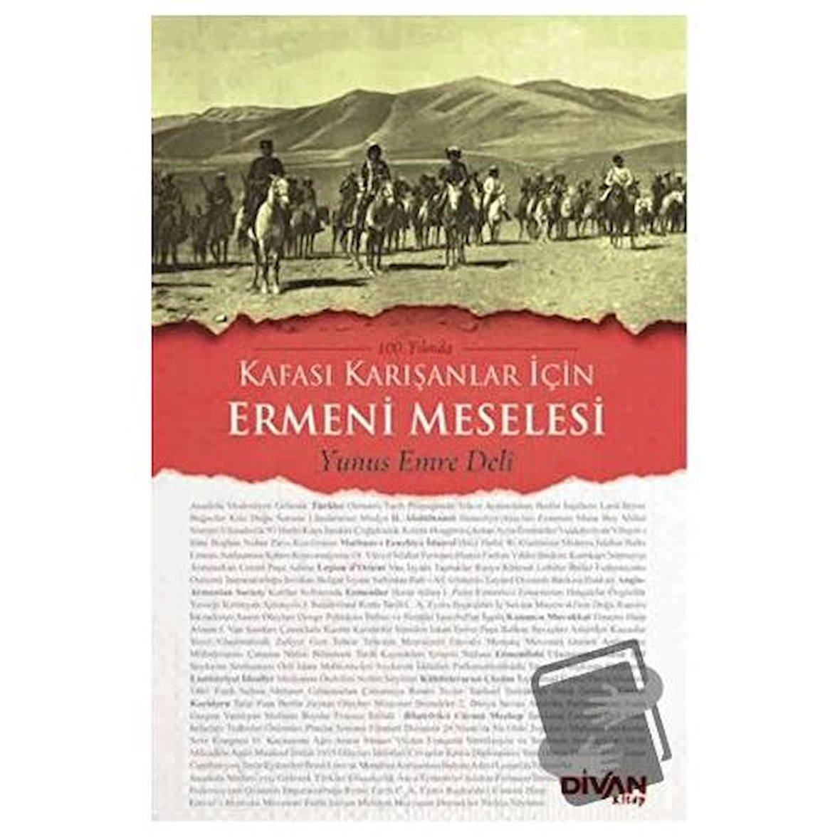 100. Yılında Kafası Karışanlar İçin Ermeni Meselesi / Divan Kitap ...