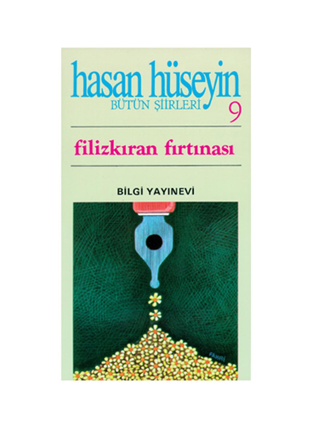 Bilgi Kitap Hasan Hüseyin Korkmazgil - Filizkıran Fırtınası Fiyatları ... Bilgi Kitap Hasan Hüseyin Korkmazgil - Filizkıran Fırtınası Fiyatları ...