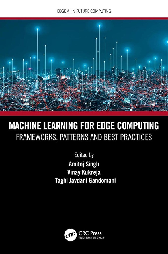 Machine Learning for Edge Computing (Edge AI in Future Computing ...