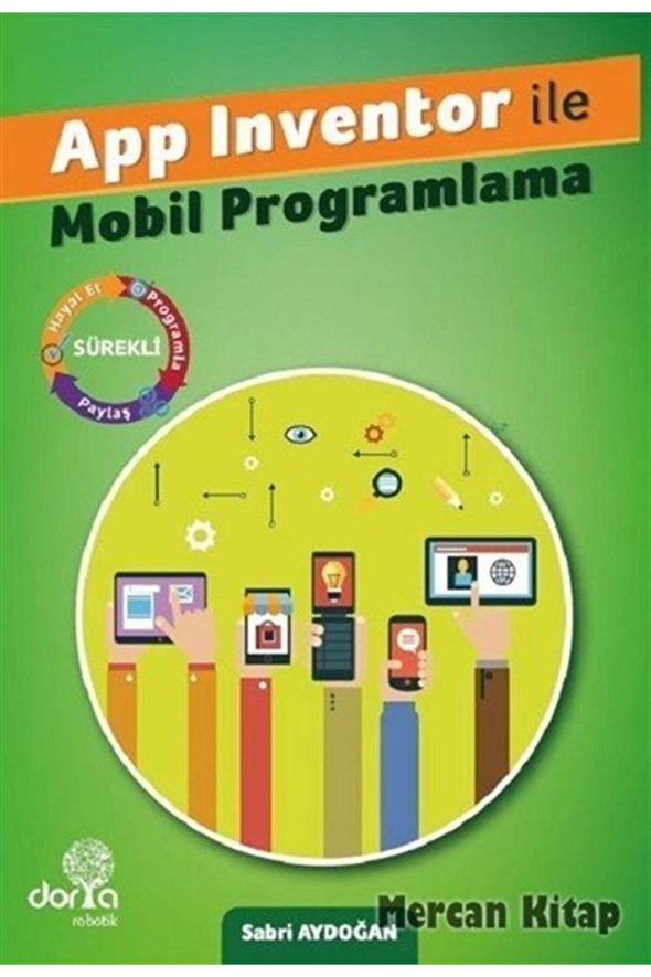 App Inventor Ile Mobil Programlama Fiyatları ve Modelleri - Pazarama App Inventor Ile Mobil Programlama Fiyatları ve Modelleri - Pazarama