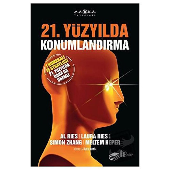 21. Yüzyılda Konumlandırma / The Kitap / Al Ries,Laura Ries,Simon Zhang,Meltem Heper Fiyatları ...